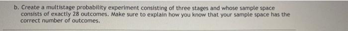 Solved b. Create a multistage probability experiment | Chegg.com