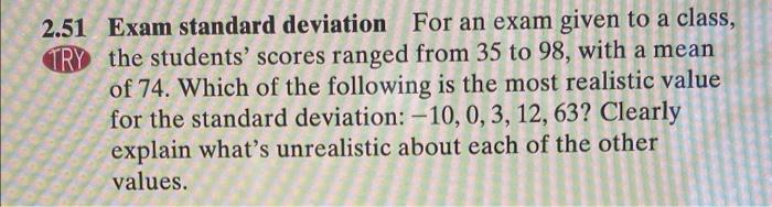 Solved 2.51 Exam standard deviation For an exam given to a | Chegg.com