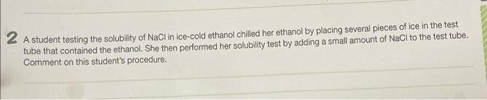 Solved 2 A student testing the solubility of Naci in | Chegg.com