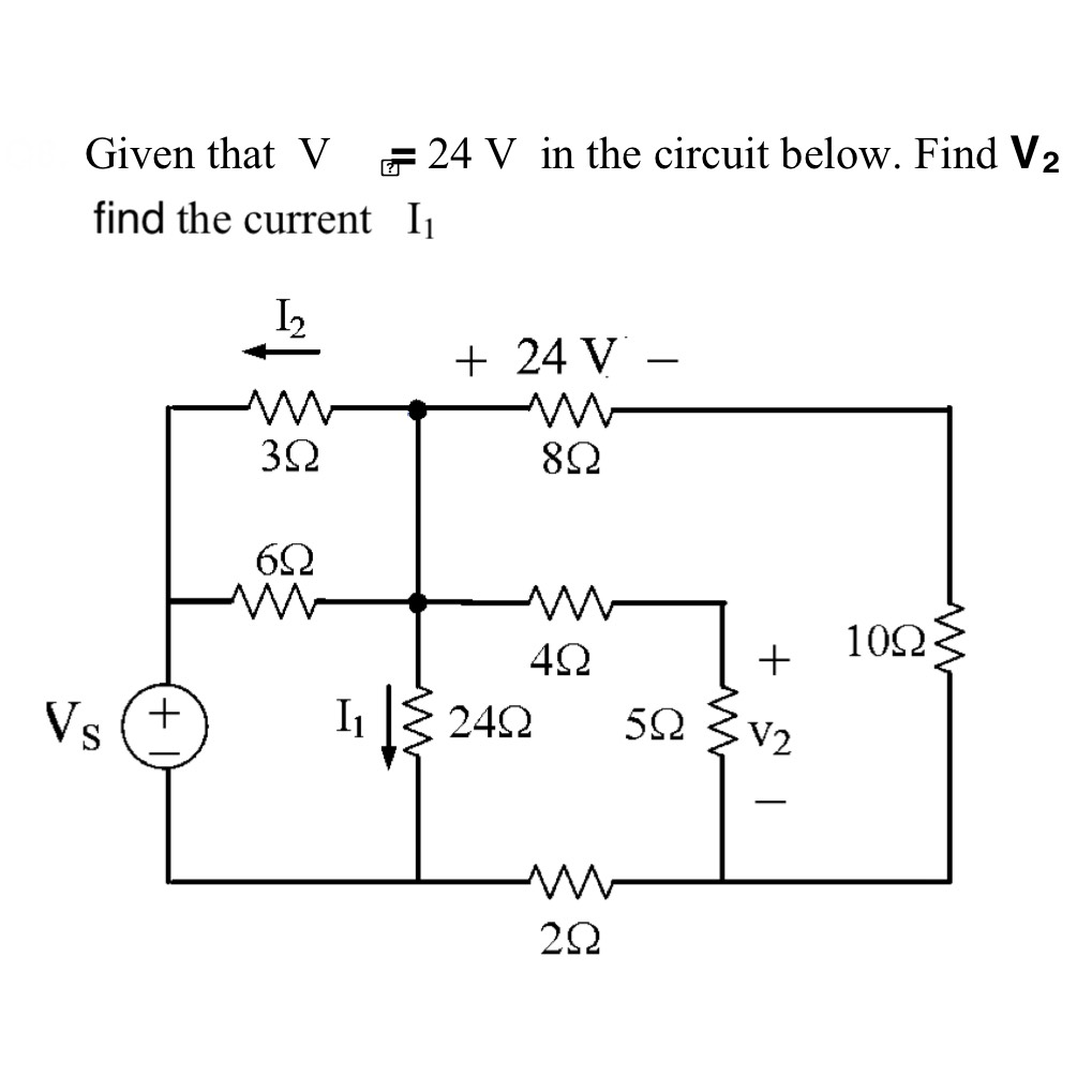 Solved Given that Vs=24V ﻿in the circuit below. Find V2 | Chegg.com