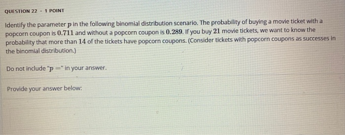 Solved QUESTION 22.1 POINT Identify the parameter p in the | Chegg.com