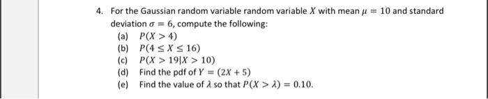 Solved 4 For The Gaussian Random Variable Random Variable X