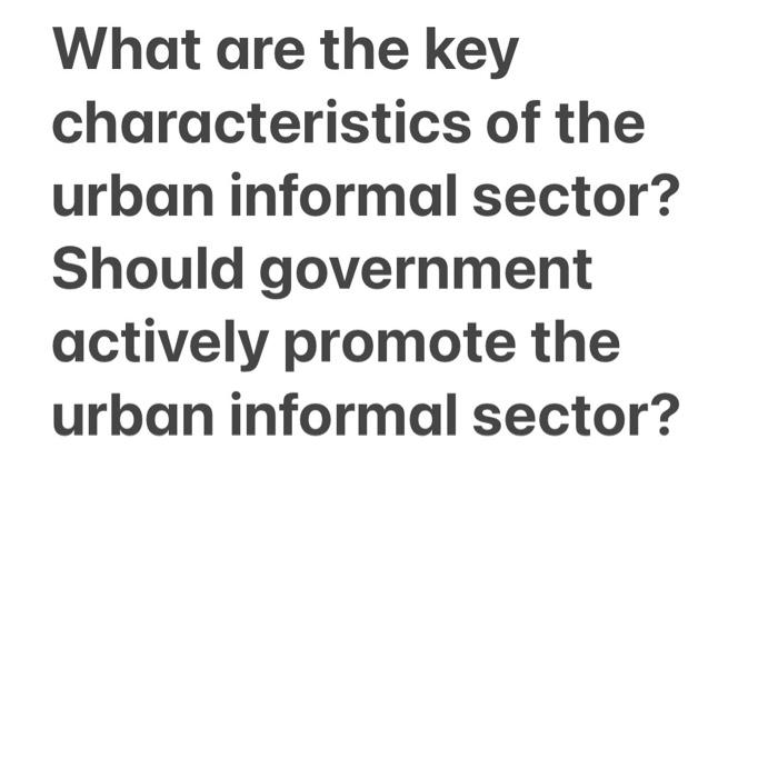 Solved What are the key characteristics of the urban | Chegg.com