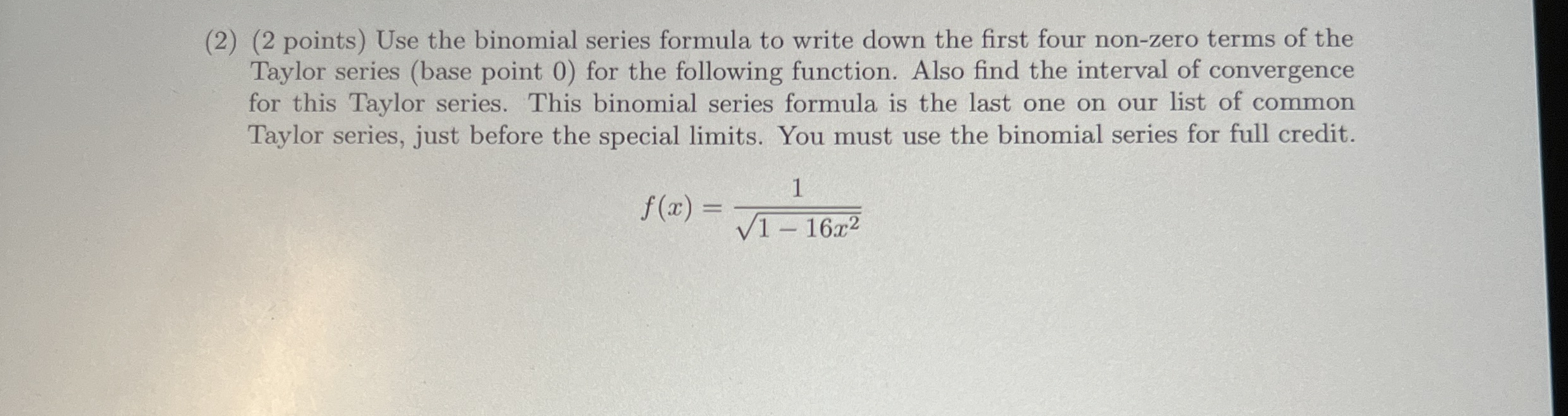 Solved (2) (2 ﻿points) ﻿Use the binomial series formula to | Chegg.com