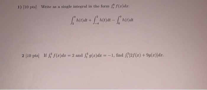 Solved 1) [10 pts) Write as a single integral in the form | Chegg.com