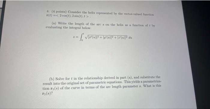 Solved 4. (4 points) Consider the belix represented by the | Chegg.com