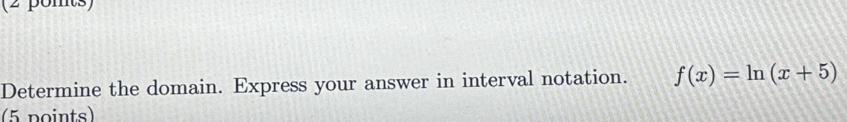Solved Determine the domain. Express your answer in interval | Chegg.com