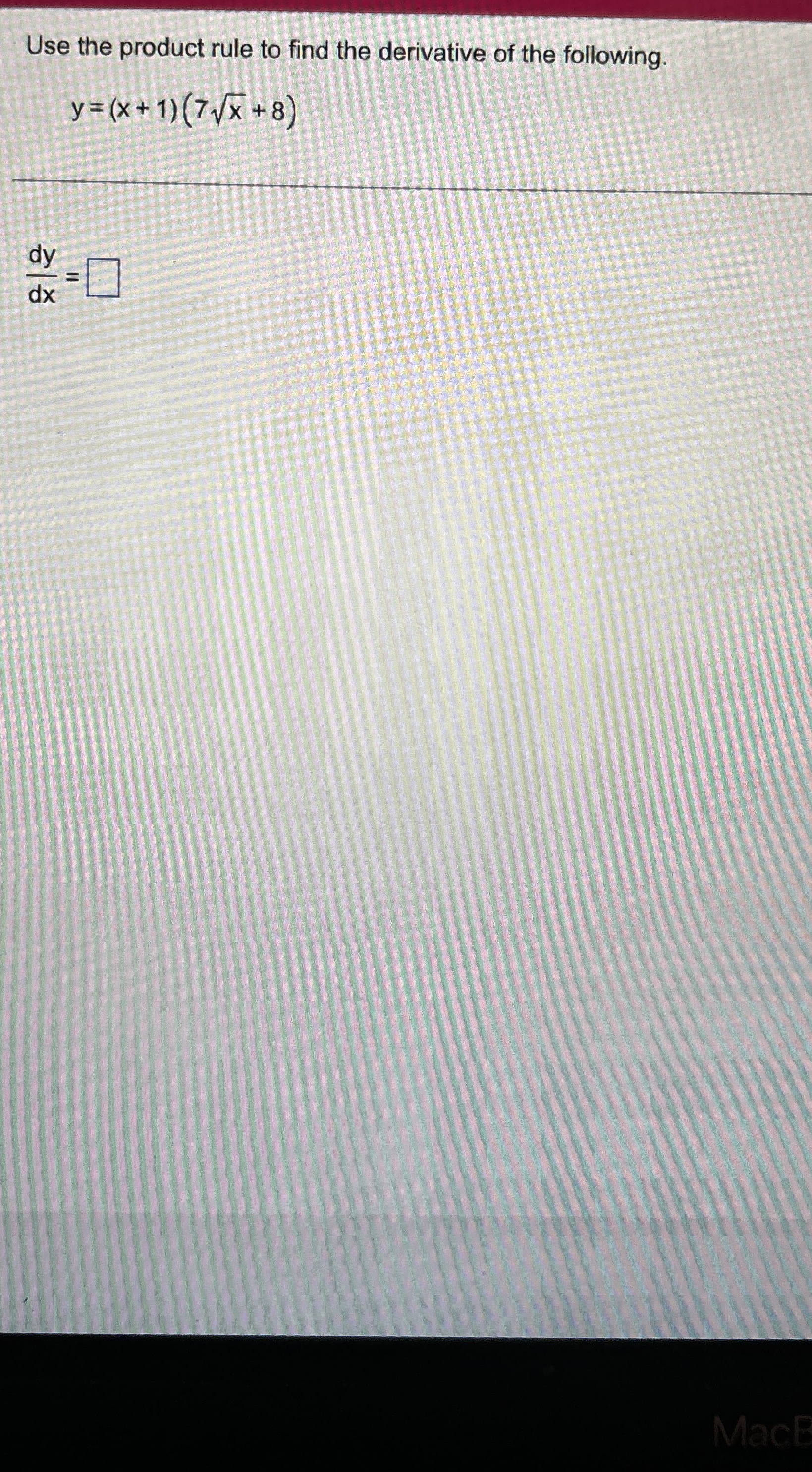 Solved Use the product rule to find the derivative of the | Chegg.com