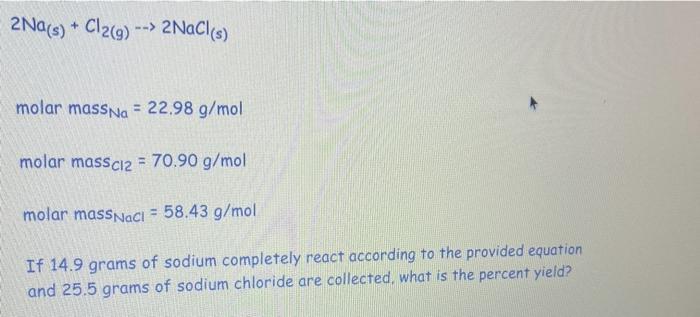 Solved 2Na(s) + Cl2(g) --> 2NaCl(s) molar massNa = 22.98 | Chegg.com