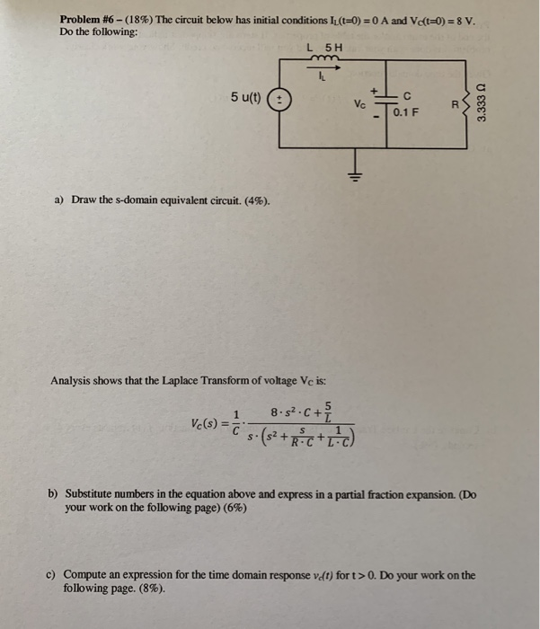 Solved Problem #6 - (18%) The circuit below has initial | Chegg.com