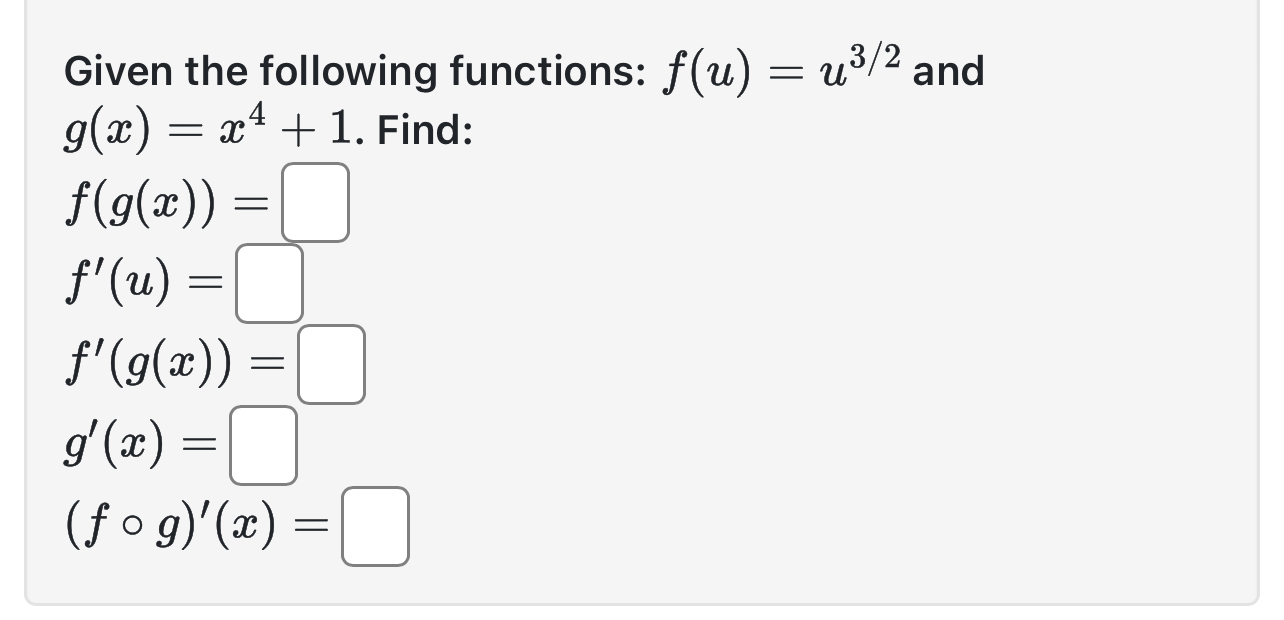 Solved Given the following functions: f(u)=u32 ﻿and | Chegg.com