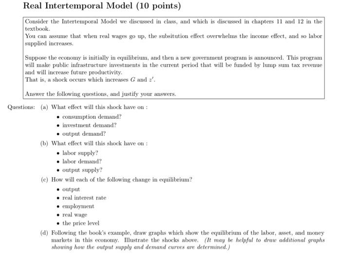 Solved Real Intertemporal Model (10 points) Consider the | Chegg.com