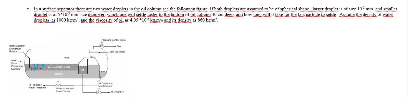 Solved c. ﻿In a surface separator there are two water | Chegg.com