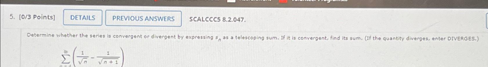 Solved Determine whether the series is convergent or | Chegg.com