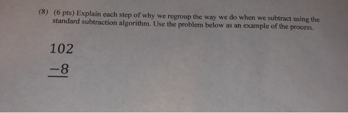 Solved (8) (6 pts) Explain each step of why we regroup the | Chegg.com