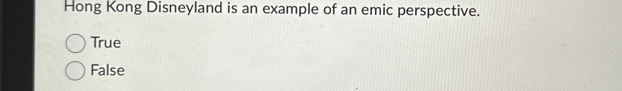 Solved Hong Kong Disneyland is an example of an emic | Chegg.com