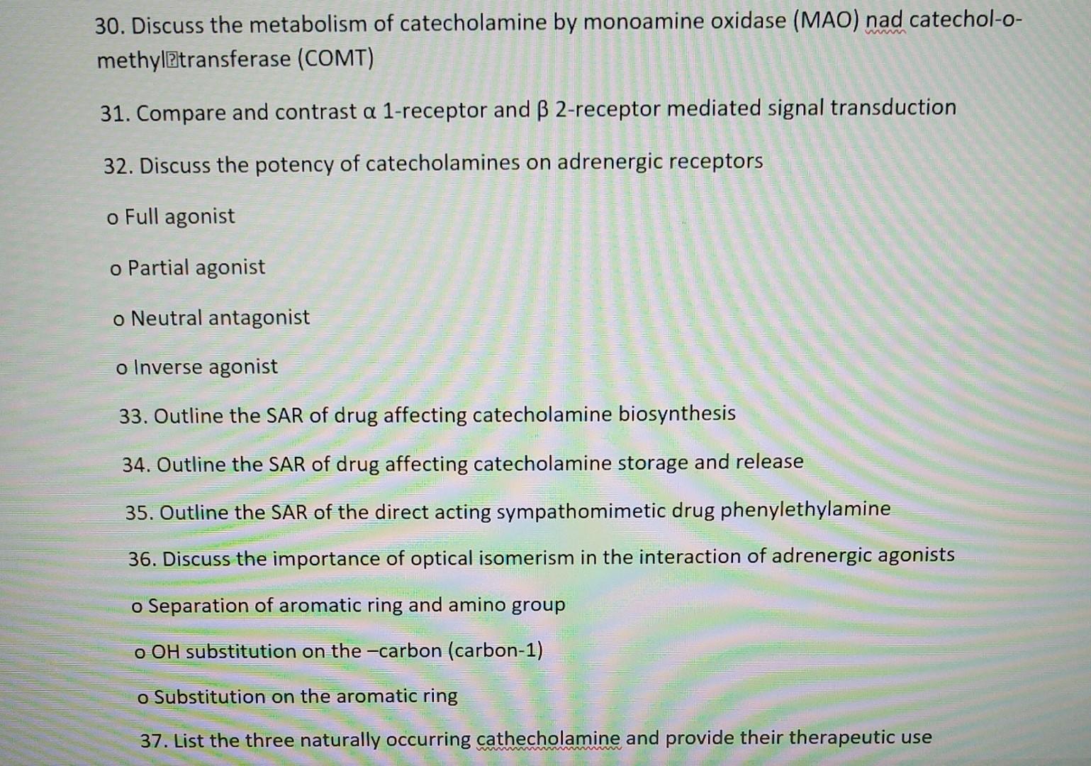 Solved 30. Discuss the metabolism of catecholamine by | Chegg.com