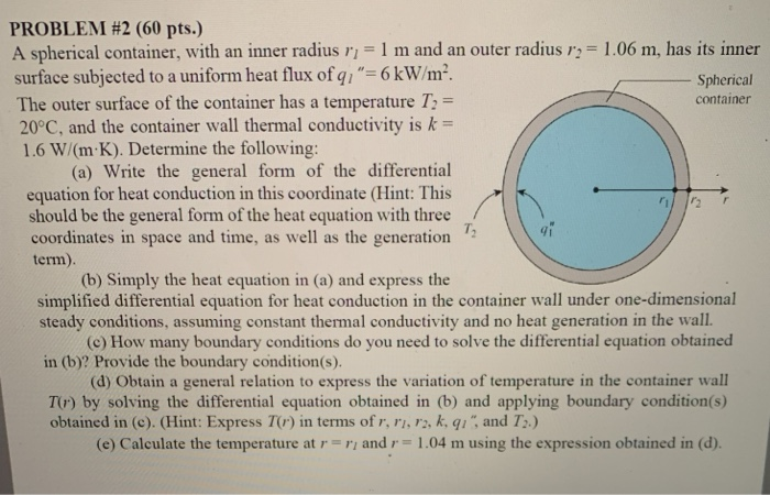 Solved PROBLEM #2 (60 pts.) A spherical container, with an | Chegg.com