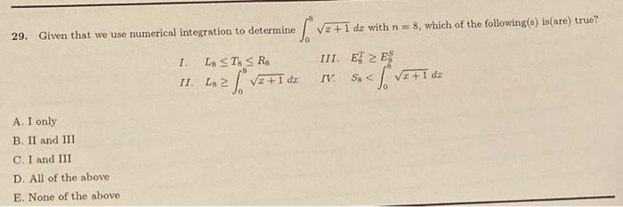 Solved 29. Given that we use numerical integration to | Chegg.com
