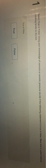 Solved Select True or False: Using your knowledge of osmosis | Chegg.com