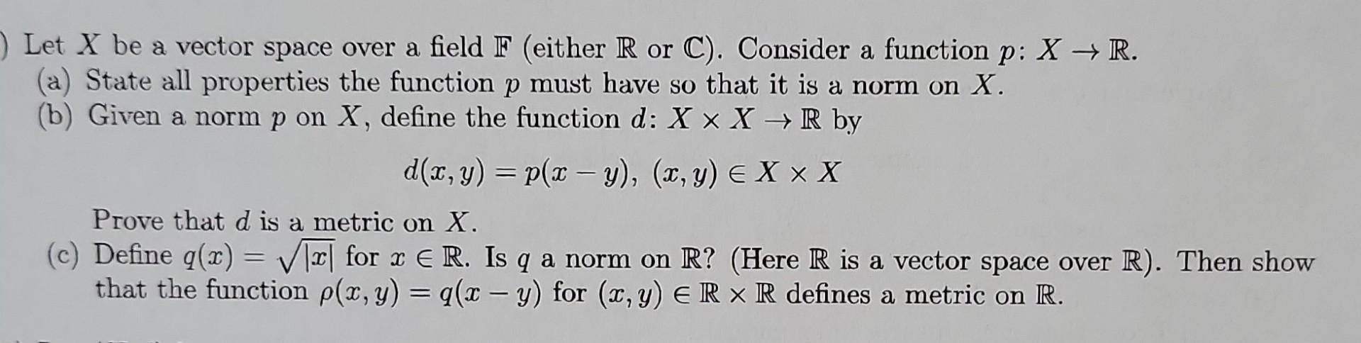 Solved Let X be a vector space over a field F (either R or C | Chegg.com
