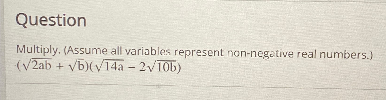 Solved QuestionMultiply. (Assume all variables represent | Chegg.com