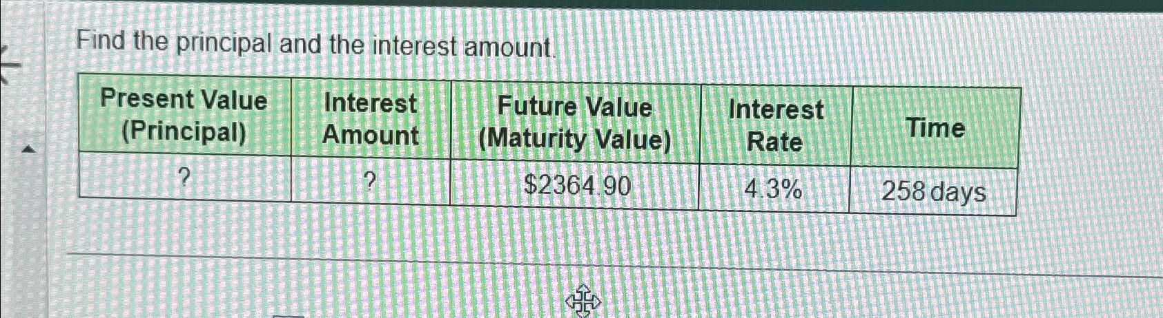 Solved Find the principal and the interest | Chegg.com