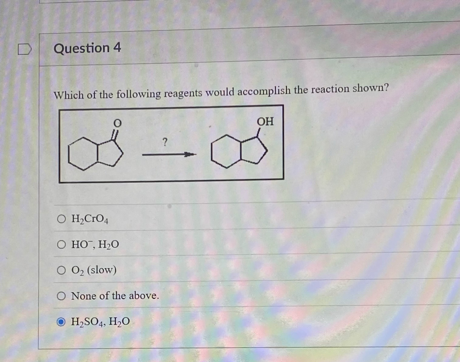 Solved Question 4Which of the following reagents would | Chegg.com