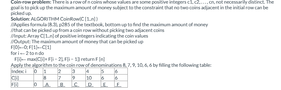 Coin-row problem: There is a row of n ﻿coins whose | Chegg.com