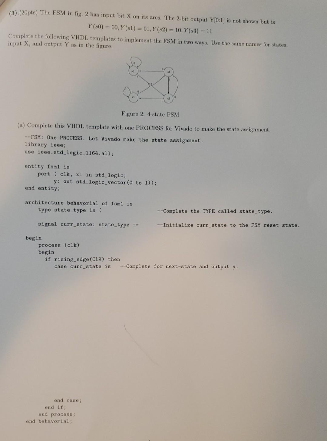 Solved Y(s0)=00,Y(s1)=01,Y(s2)=10,Y(s3)=11 Complete the | Chegg.com