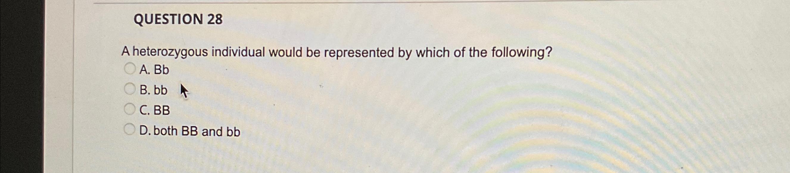 Solved QUESTION 28A heterozygous individual would be | Chegg.com