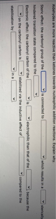 Solved Aldehydes are more reactive than ketones towards | Chegg.com