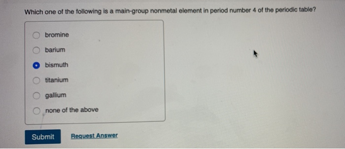 Solved Which one of the following is a main-group nonmetal | Chegg.com
