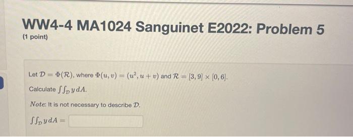 Solved WW4-4 MA1024 Sanguinet E2022: Problem 5 (1 point) Let | Chegg.com