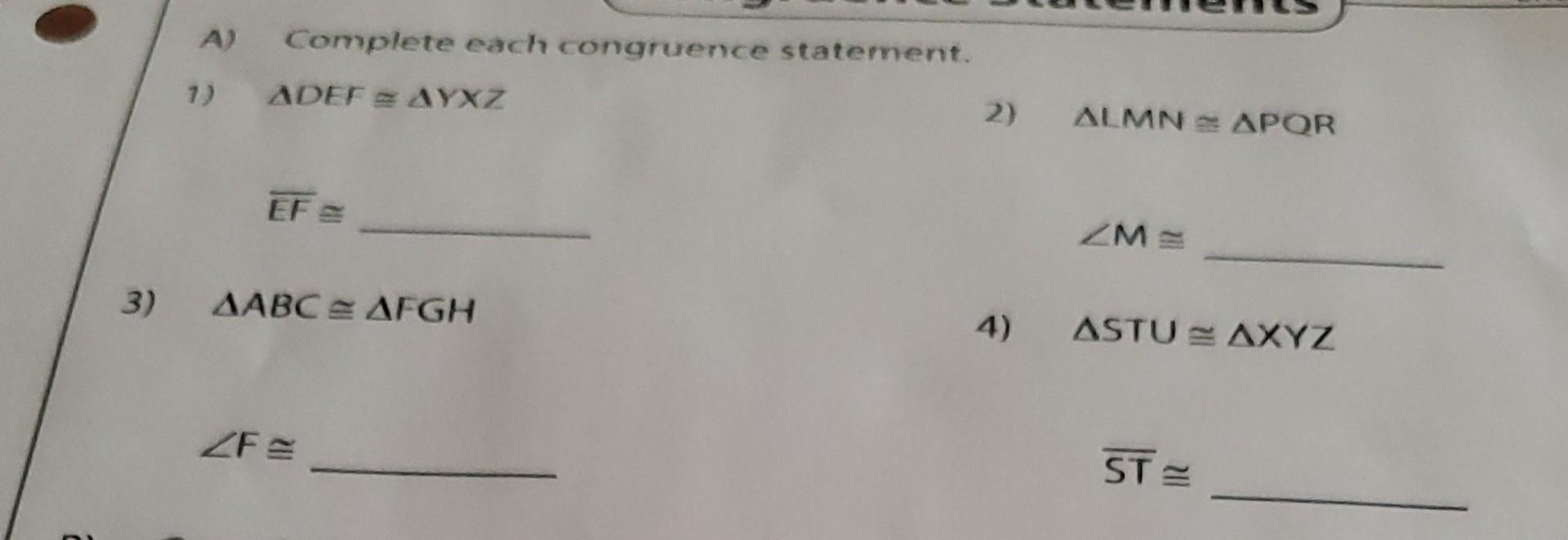 Solved A) Complete each congruence statement. 1) DEF≅ YXZ | Chegg.com