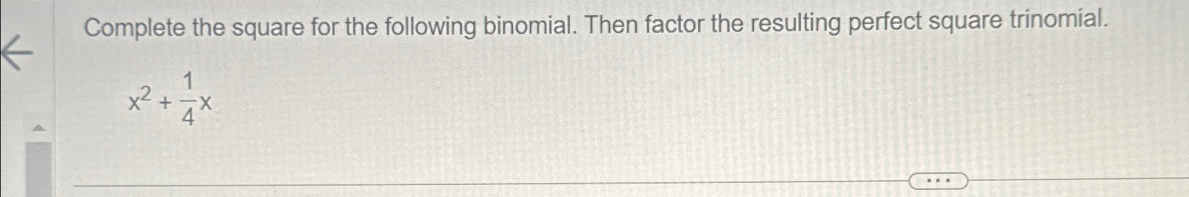 Solved Complete the square for the following binomial. Then | Chegg.com