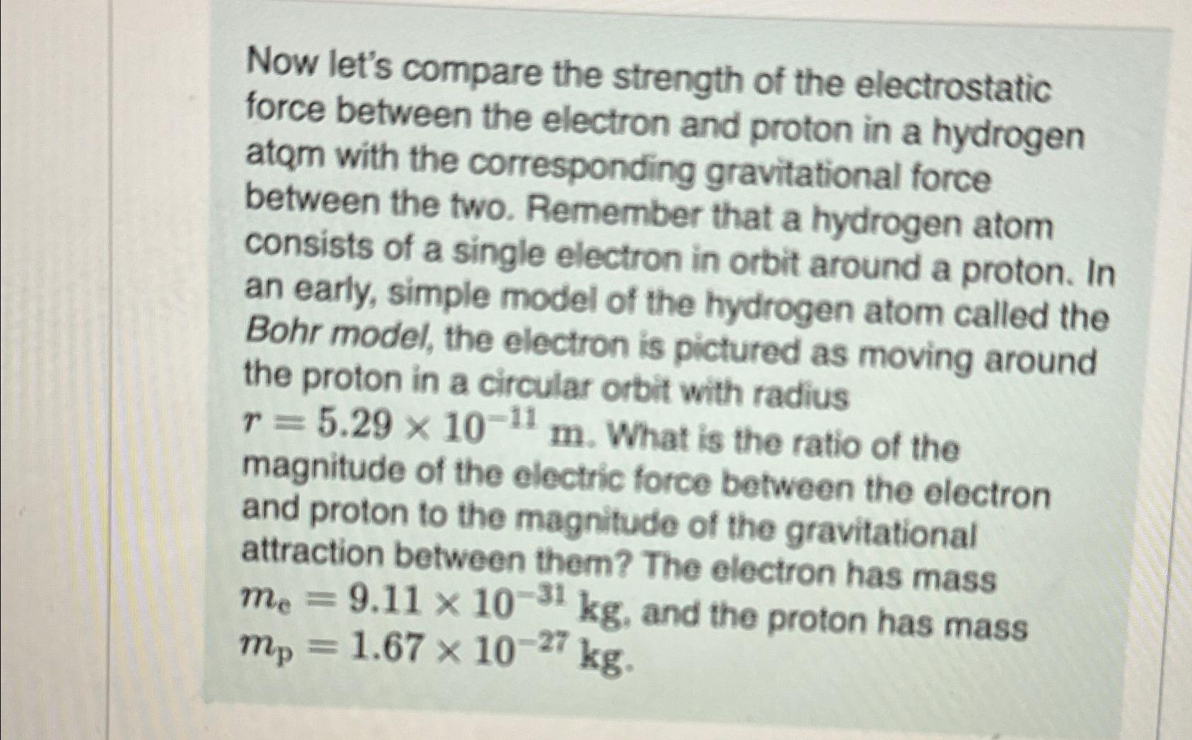 Solved Now let's compare the strength of the electrostatic | Chegg.com