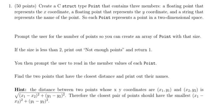 Solved 1 50 Points Create A C Struct Type Point That