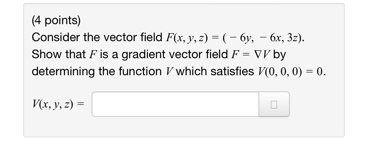 Solved (4 ﻿points)Consider the vector field | Chegg.com