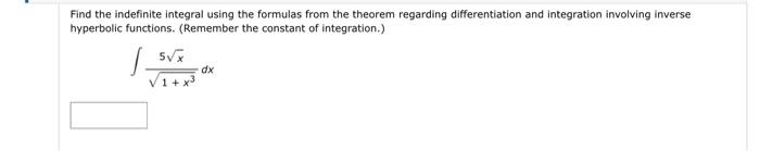 Solved Find the indefinite integral using the formulas from | Chegg.com