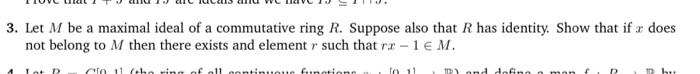 Solved 3. Let M be a maximal ideal of a commutative ring R. | Chegg.com