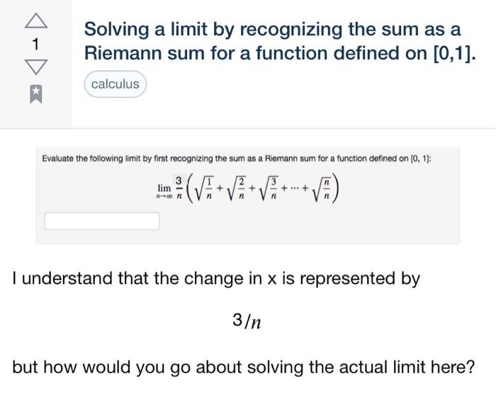 Solved 1 1 Solving a limit by recognizing the sum as a | Chegg.com