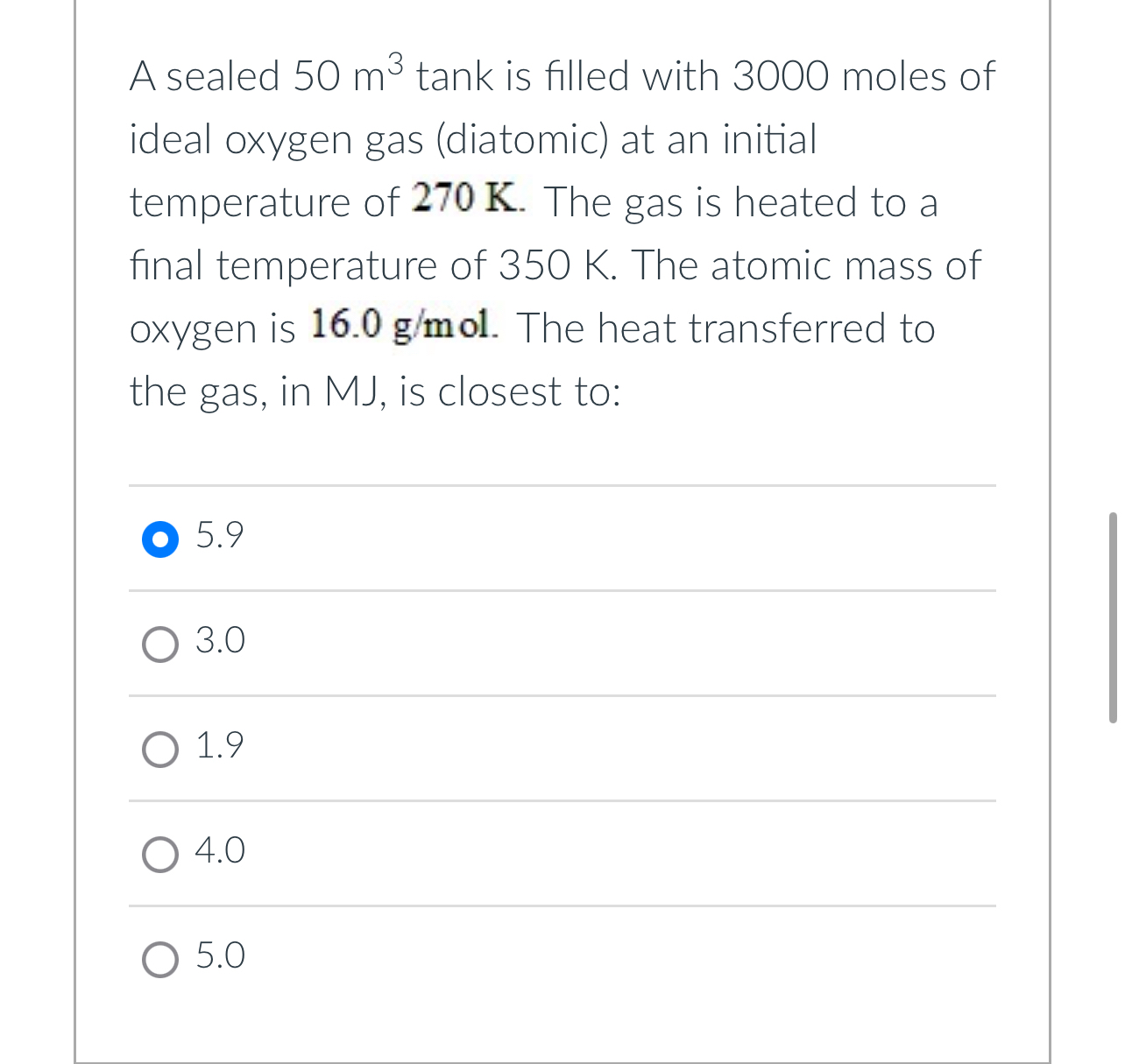 Solved A sealed 50m3 ﻿tank is filled with 3000 ﻿moles of | Chegg.com