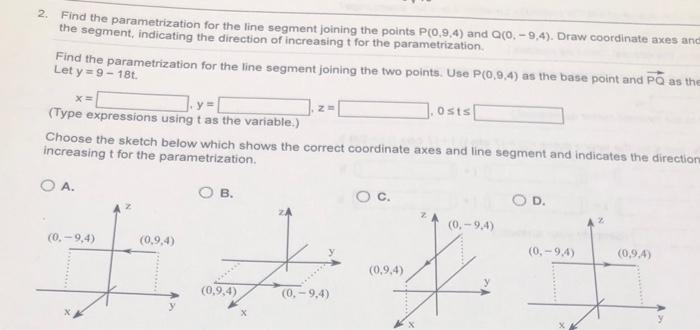 Solved 2 Find The Parametrization For The Line Segment