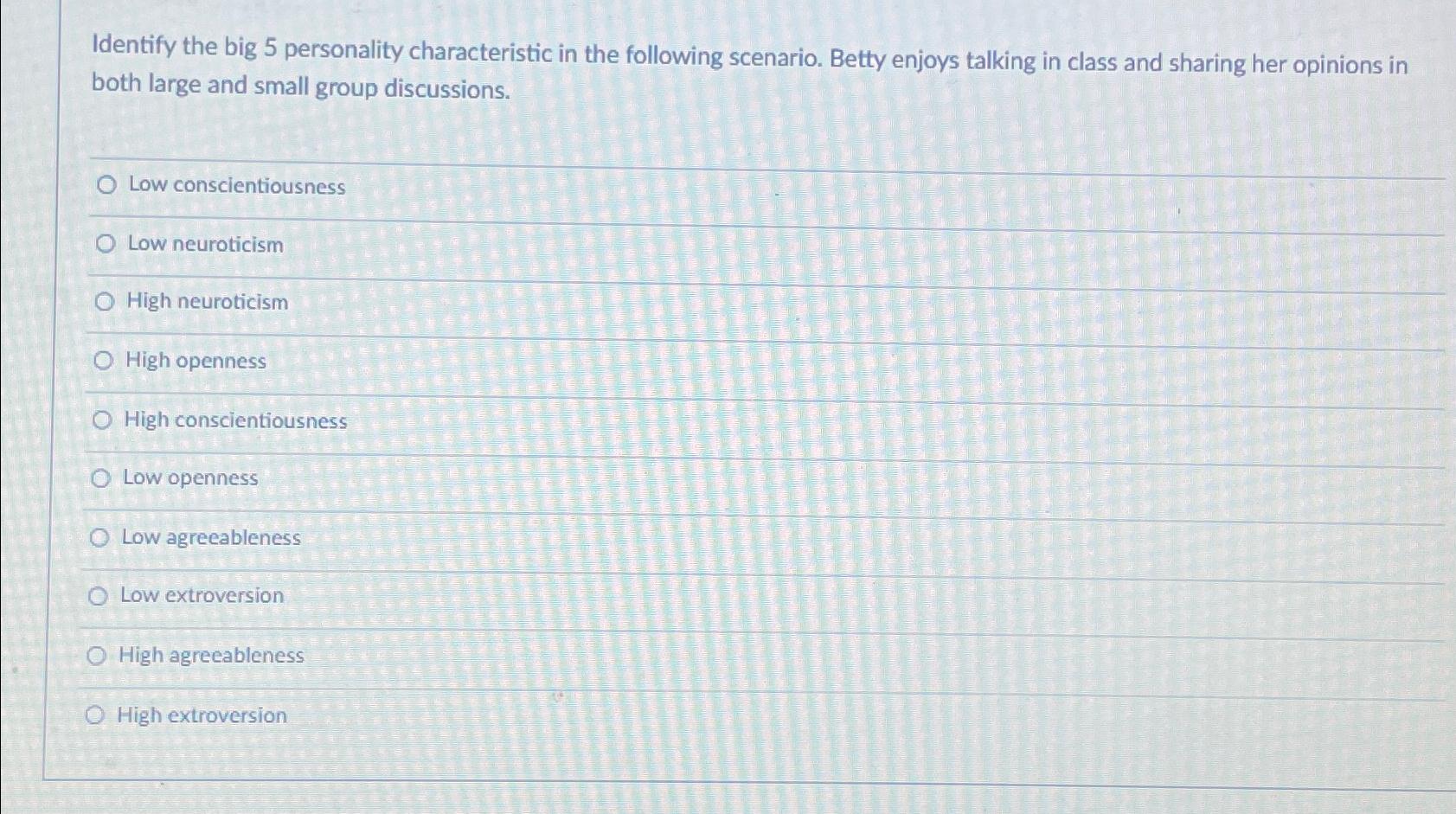 Identify the big 5 ﻿personality characteristic in the | Chegg.com