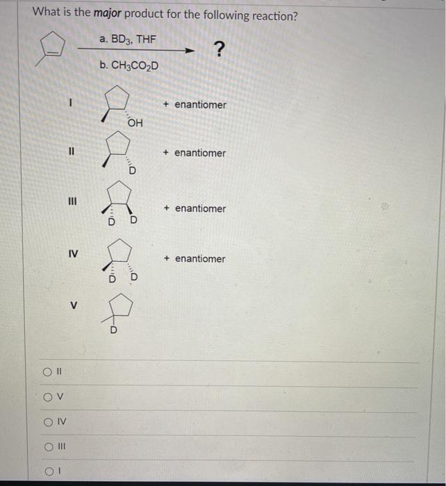 Solved What is the major product for the following reaction? | Chegg.com