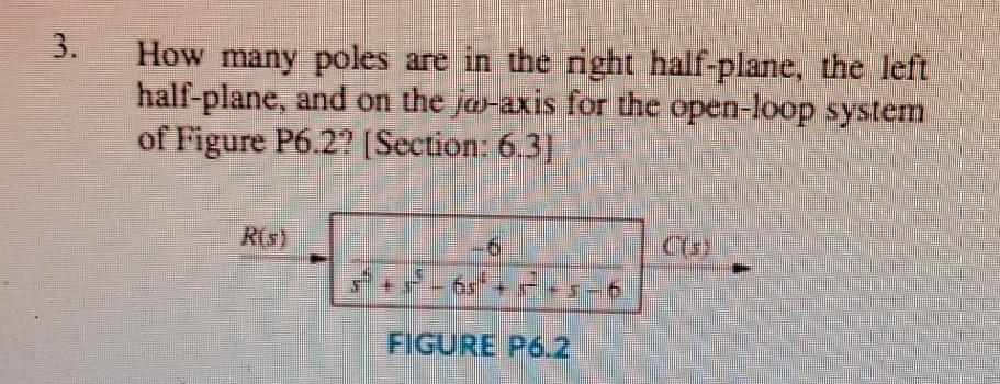 Solved 3. How many poles are in the right half-plane, the | Chegg.com