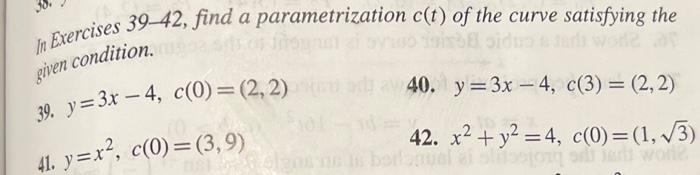 Solved In Exercises 39-42, find a parametrization c(t) of | Chegg.com