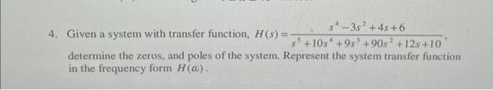 Solved Given a system with transfer function, | Chegg.com
