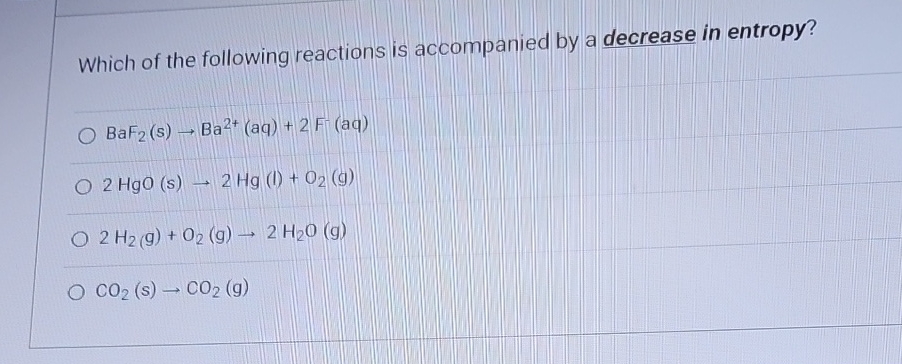 Solved Which of the following reactions is accompanied by a | Chegg.com